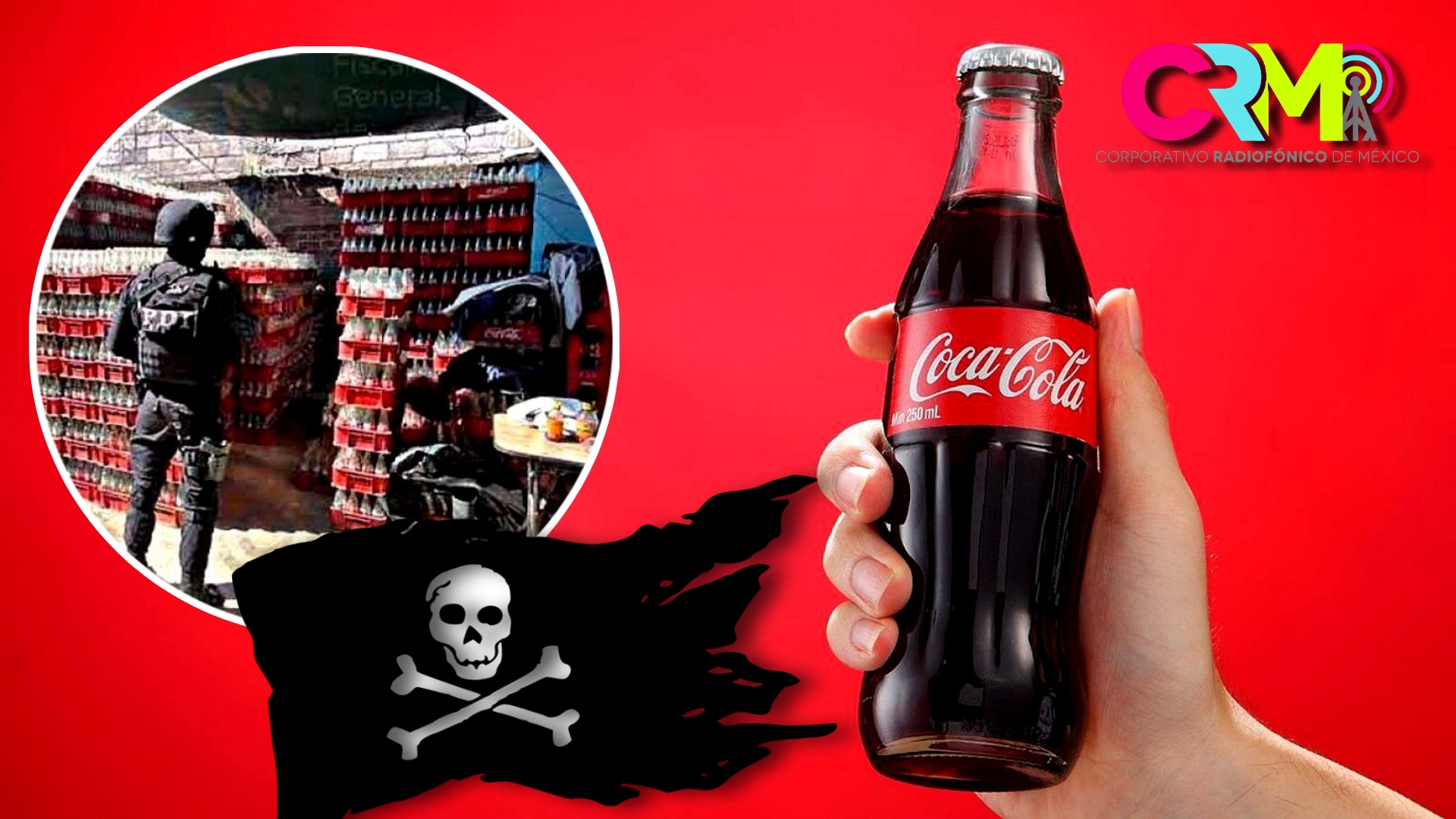 Desmantelan recinto en dónde elaboraban Coca-Cola pirata. - CRM Desmantelan recinto en dónde elaboraban Coca-Cola pirata. - CRM